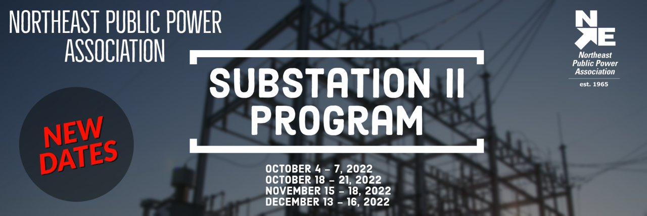 2022 Substation II Program – Cancelled | NEPPA